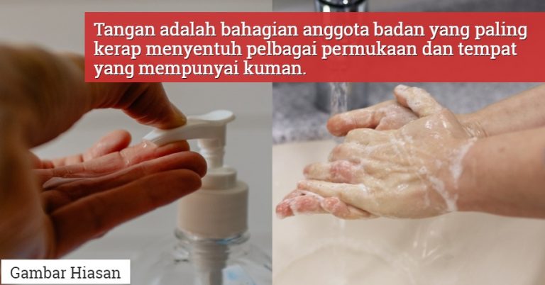 Cegah COVID-19, Ini Sebab Anda Perlu Kerap Membasuh Tangan