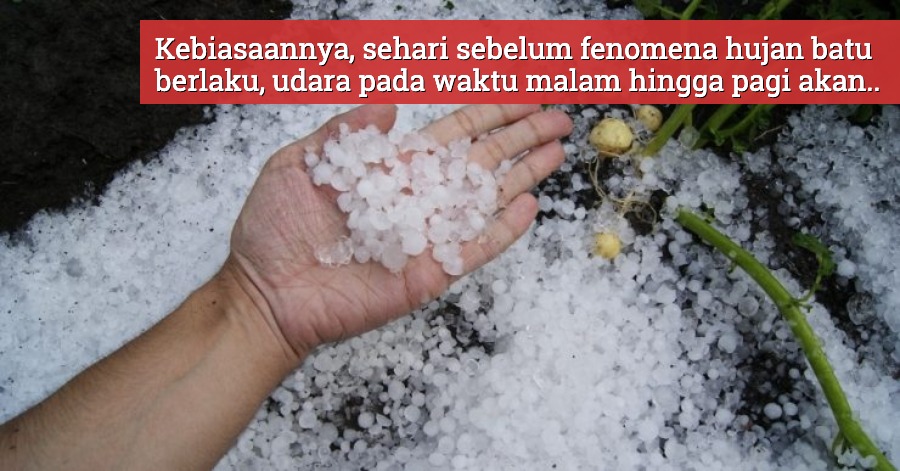 Ini Fakta Bagaiman Hujan Batu Terjadi & Petanda Awal Sebelum 'Hujan Ais ...