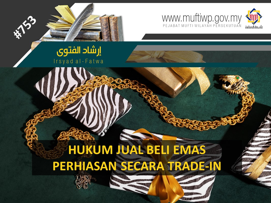 Apa Hukum Kalau Beli Emas Secara Trade In? Ikuti Penjelasan Mufti Ini
