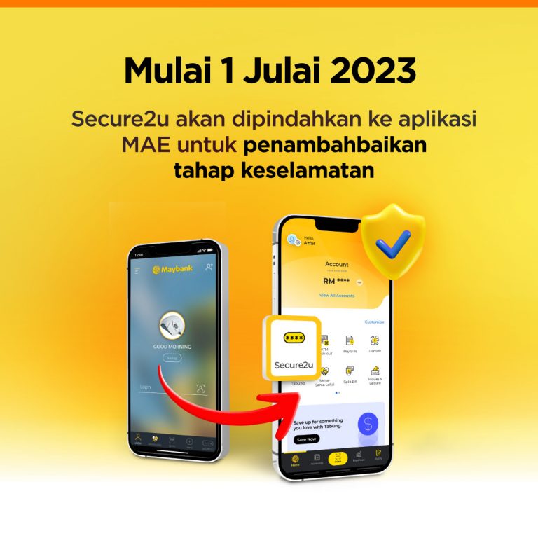 Maybank: Semua Pengesahan Secure2u Hanya Melalui Aplikasi MAE Bermula 1 Julai