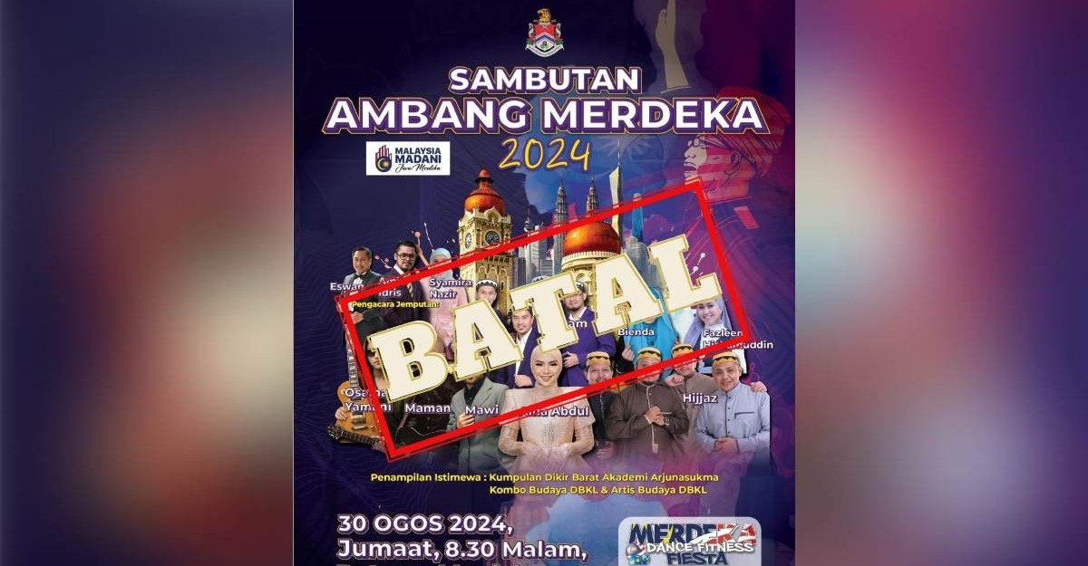 Sambutan Ambang Merdeka 2024 Di Dataran Merdeka Dibatalkan - DBKL